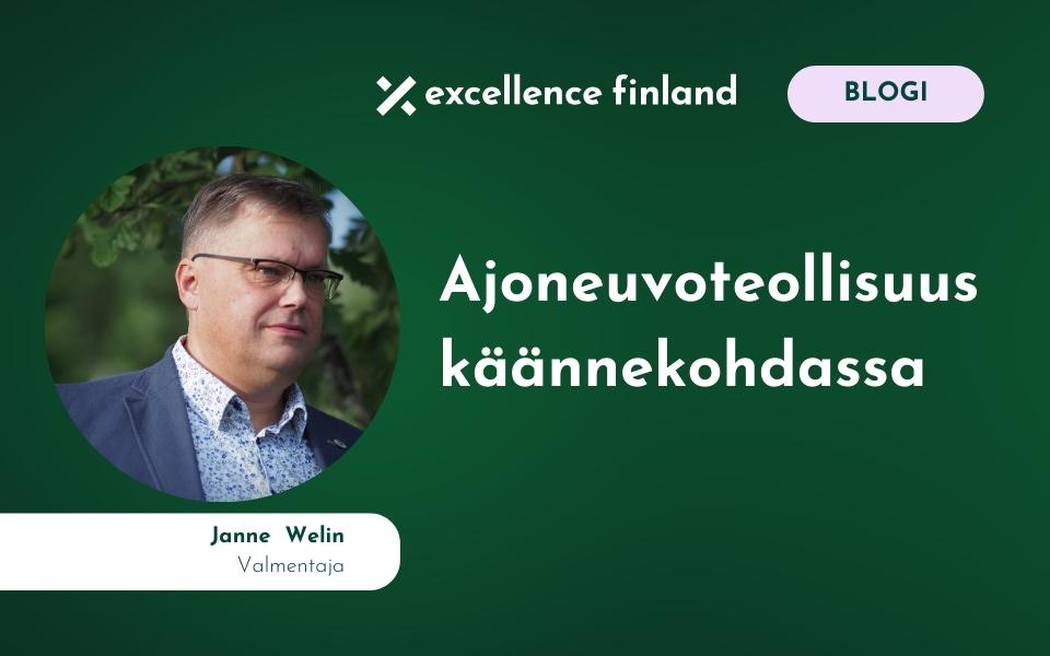 Ajoneuvoteollisuus käännekohdassa - Excellence Finland
